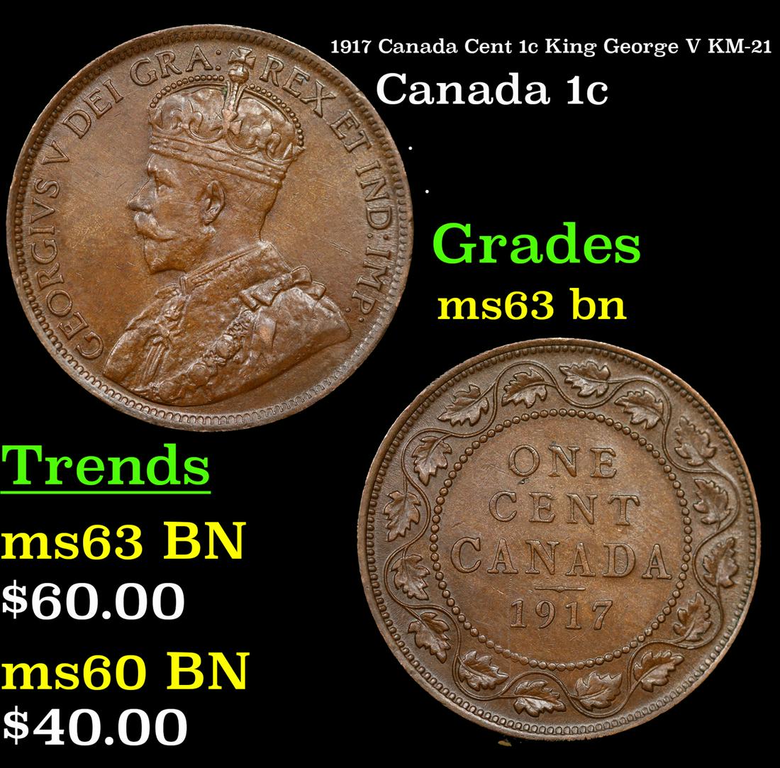 1917 Canada Cent 1c King George V Km 21 Grades Select Unc Bn