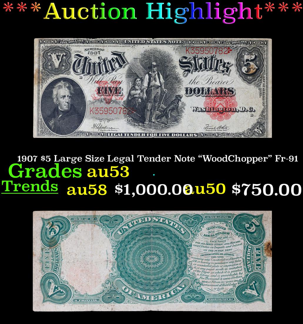 ***auction Highlight*** 1907 $5 Large Size Legal Tender Note ...