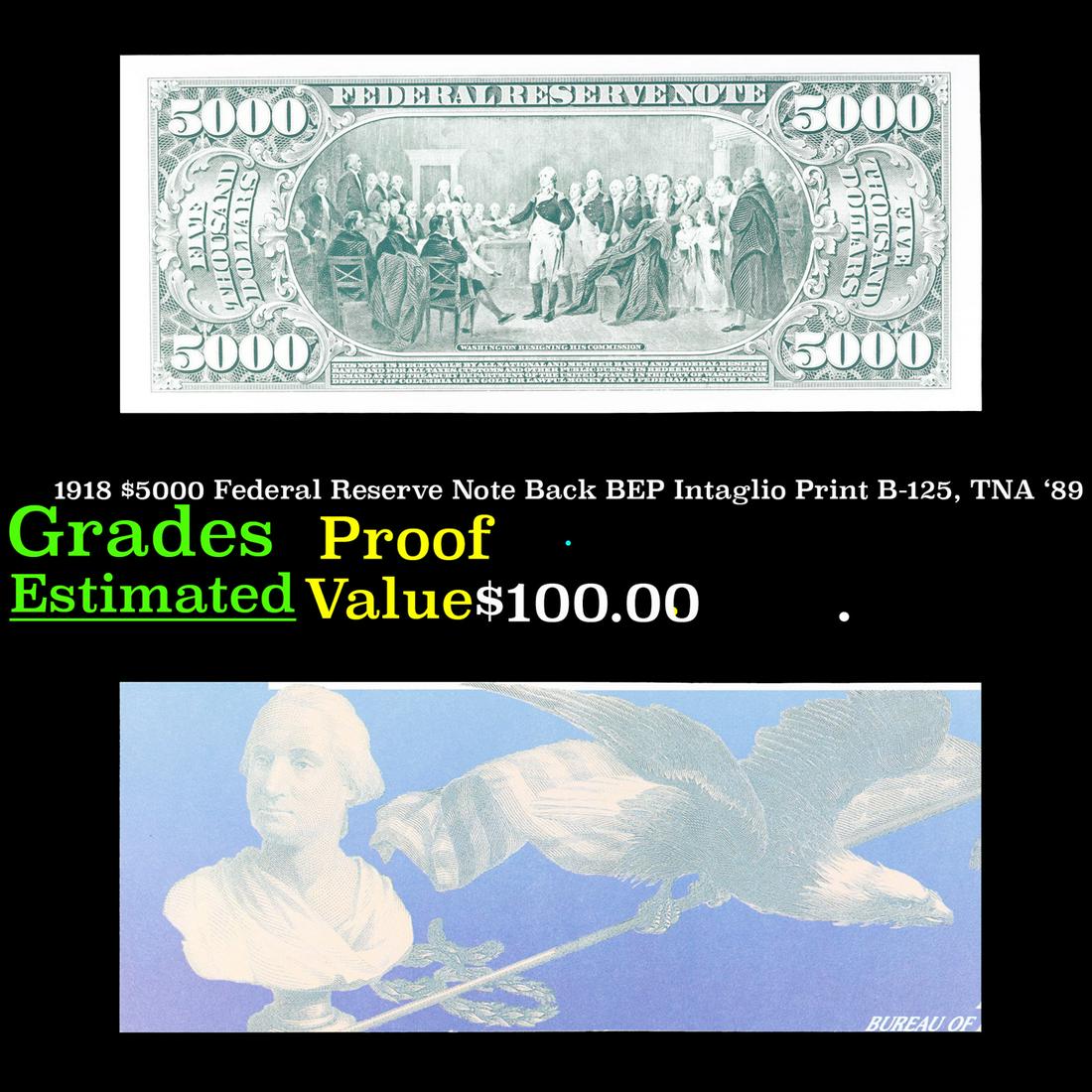Proof 1918 $5000 Federal Reserve Note Back Bep Intaglio Print B-125 ...