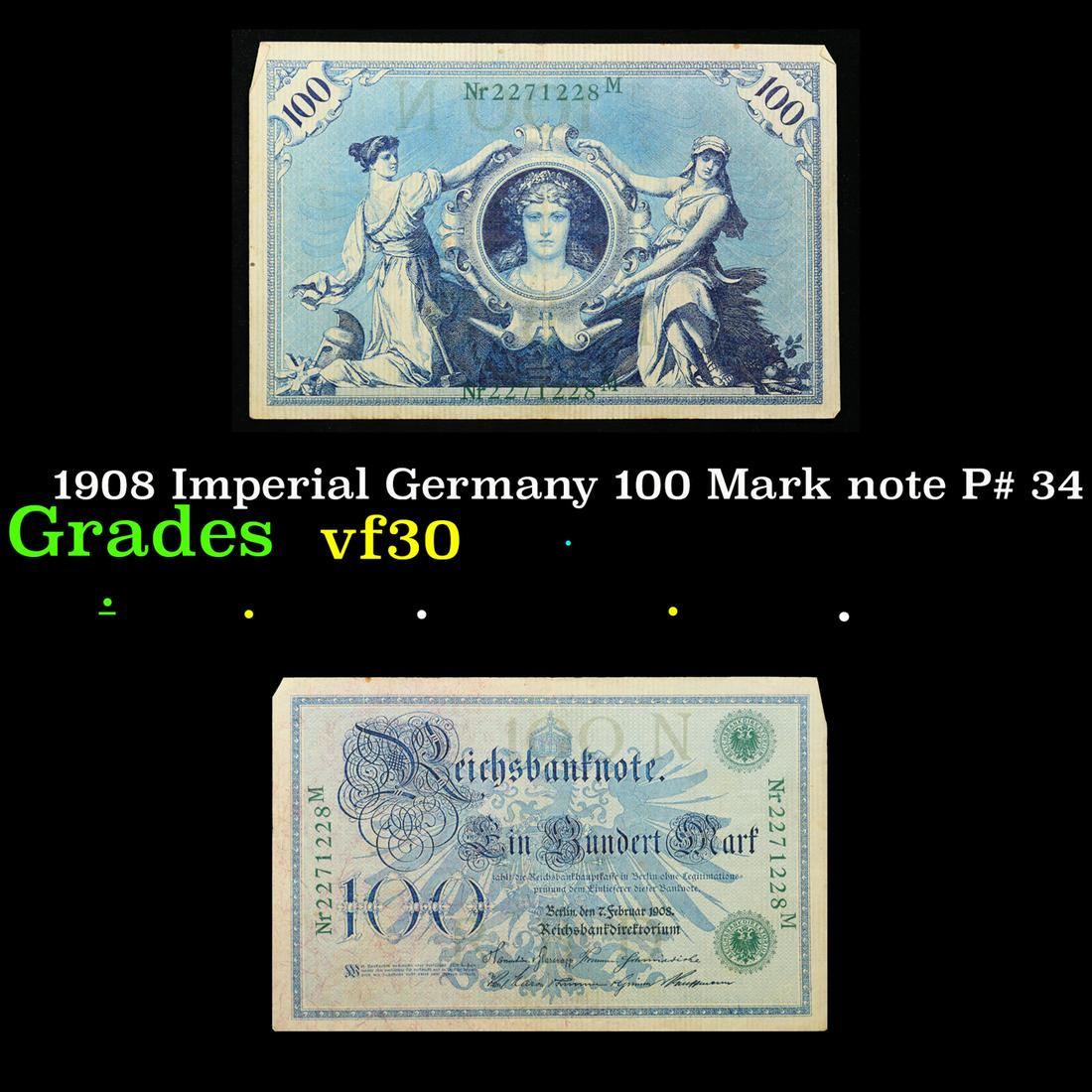 1908 Imperial Germany 100 Mark Note P# 34 Grades Vf++