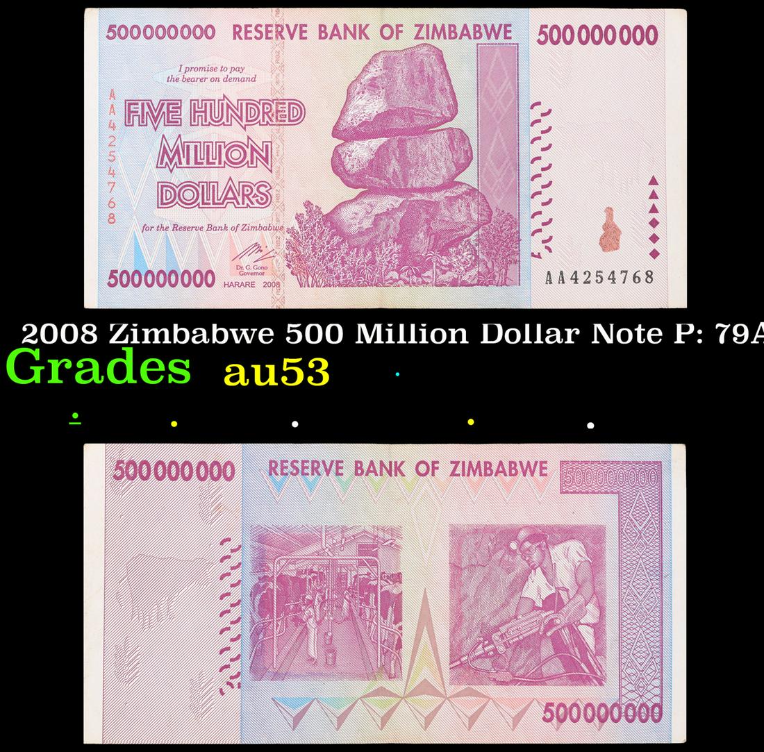 2008 Zimbabwe 500 Million Dollar Note P: 79a Grades Select Au Auction