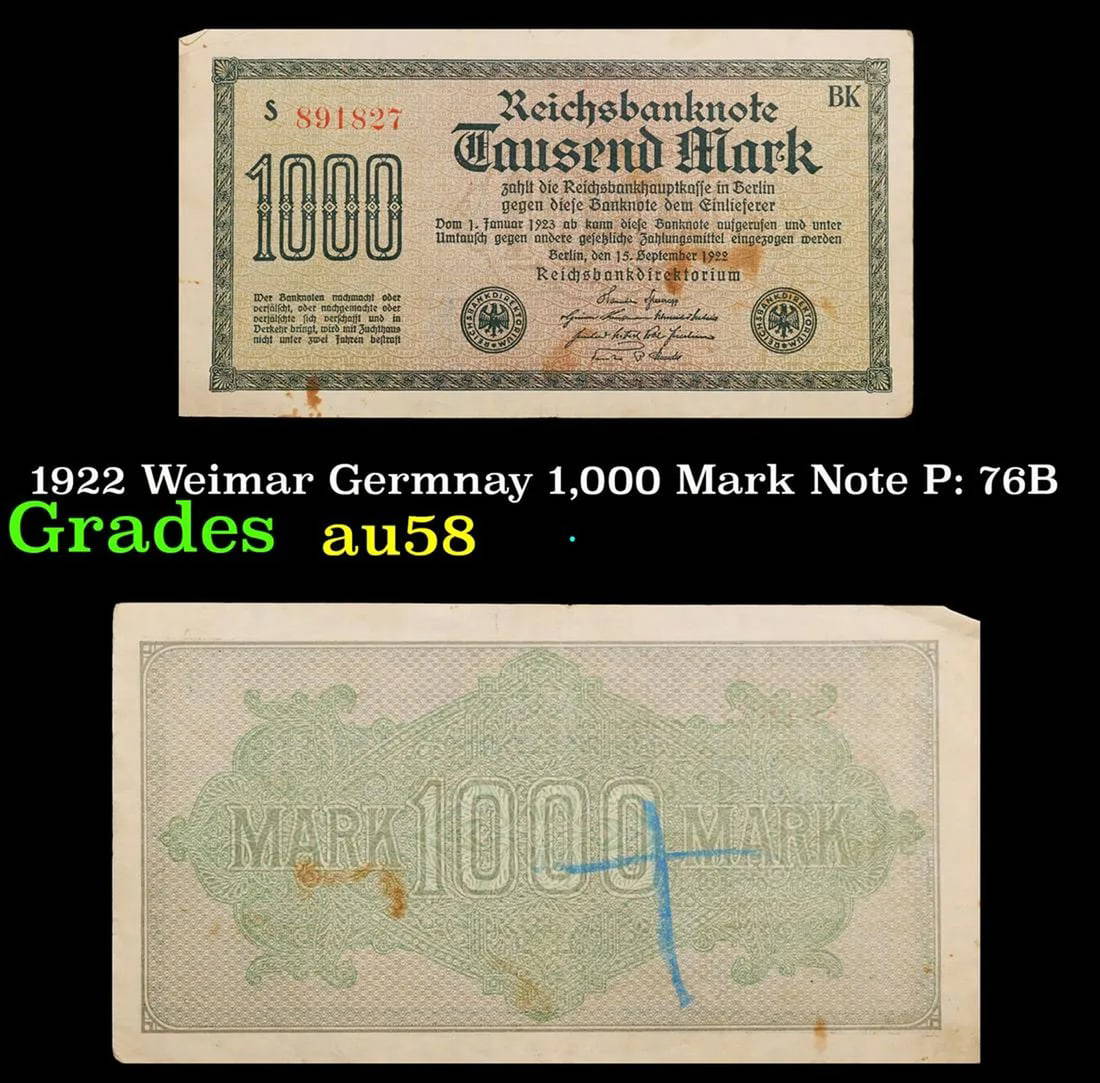 1922 Weimar Germnay 1,000 Mark Note P: 76b Grades Choice Au/bu Slider ...