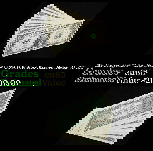 10x Consecutive **star Note** 1974 $1 Federal Reserve Notes, All Cu! $1 ...