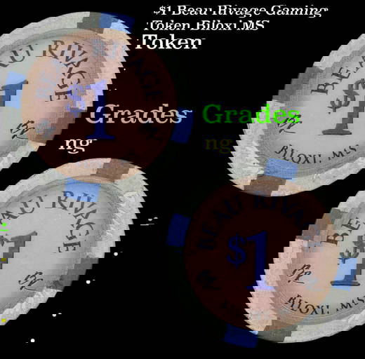 $1 Beau Rivage Gaming Token Biloxi Ms Grades