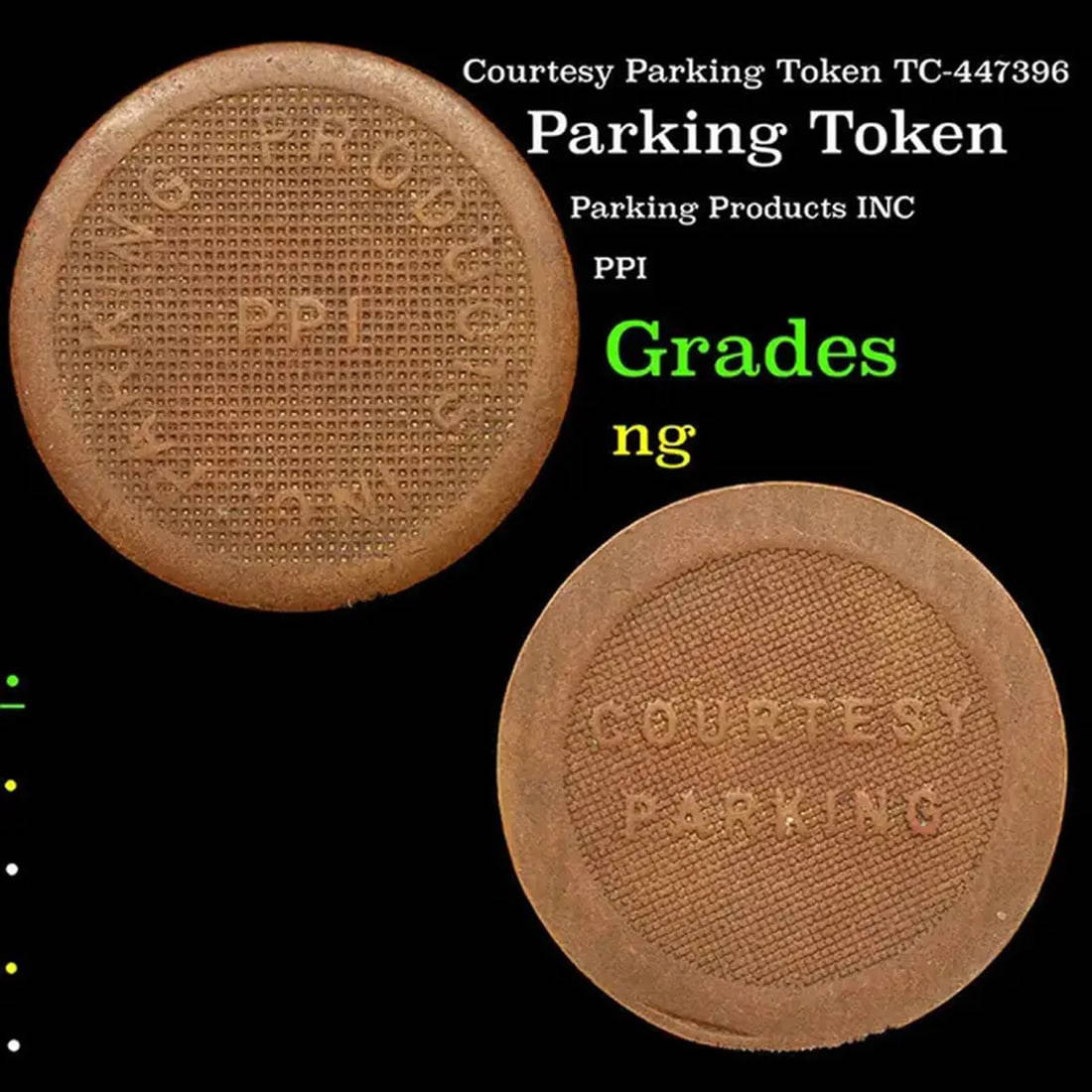 Courtesy Parking Token Tc-447396 Grades Ng Auction