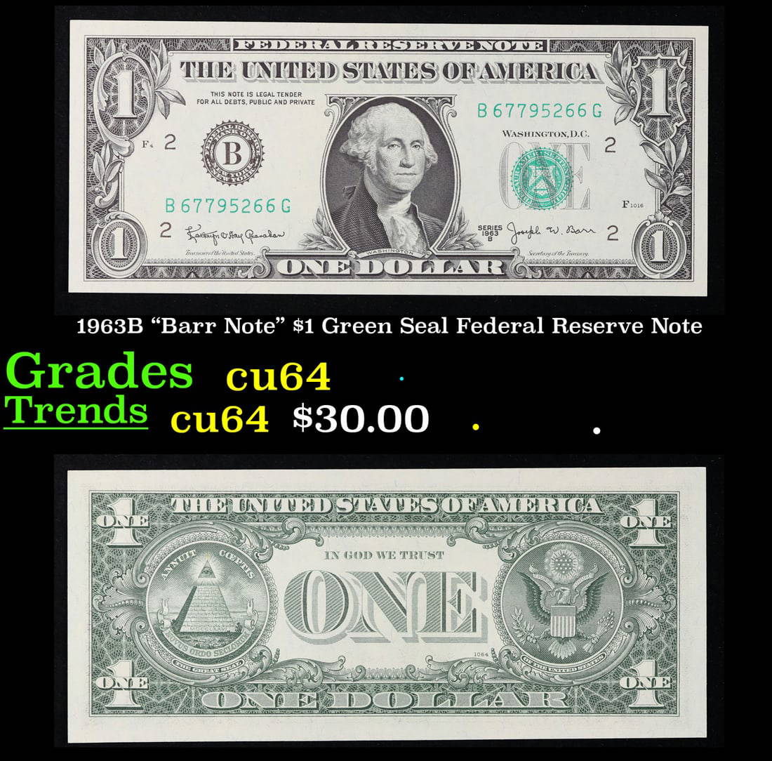 1963b "barr Note" $1 Green Seal Federal Reserve Note Grades Choice Cu ...