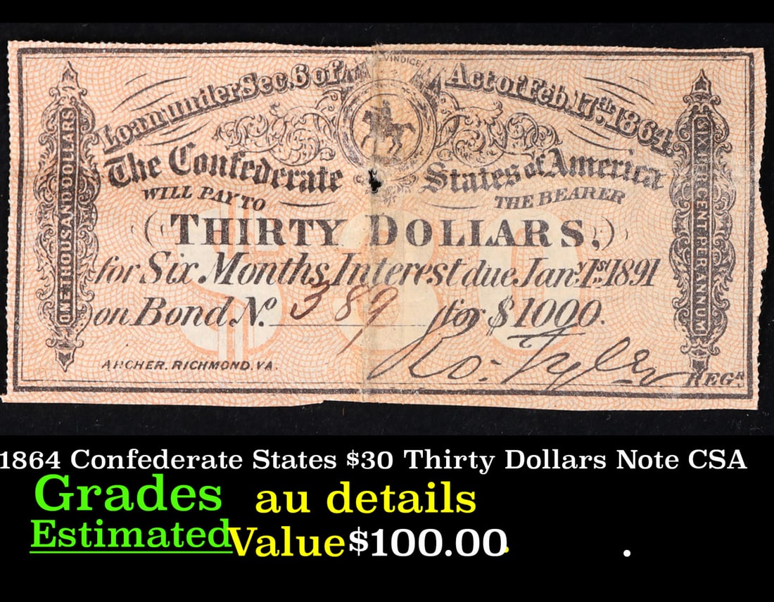 1864 Confederate States $30 Thirty Dollars Note Csa Grades Au Details ...