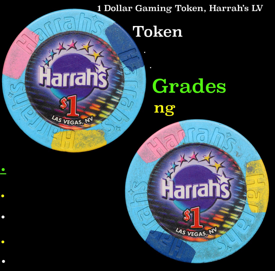 1 Dollar Gaming Token, Harrah's Lv Grades
