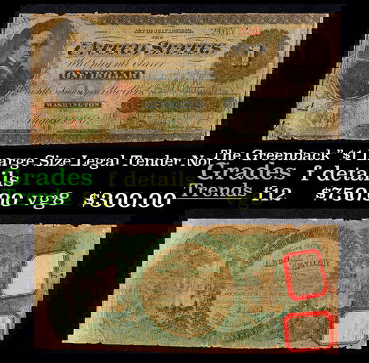 1862 "the Greenback" $1 Large Size Legal Tender Note Grades F Details ...