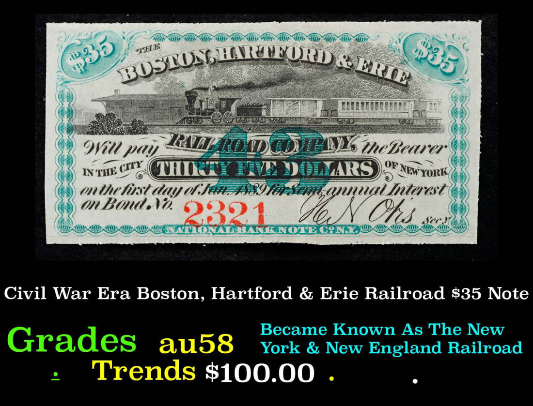 Civil War Era Boston, Hartford & Erie Railroad $35 Note Grades Choice Au/bu Slider Auction