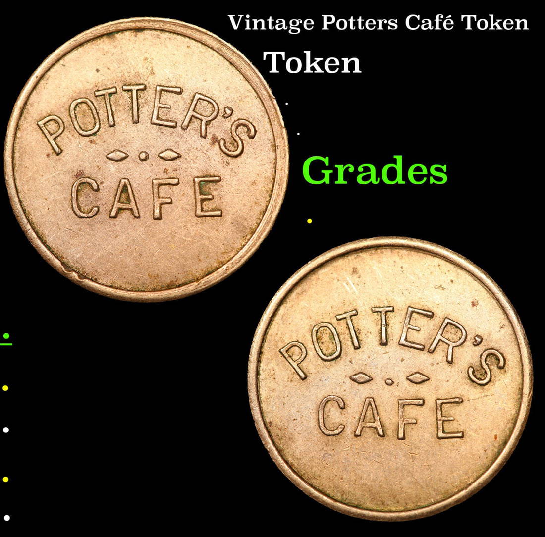 Vintage Potters Café Token Grades Auction