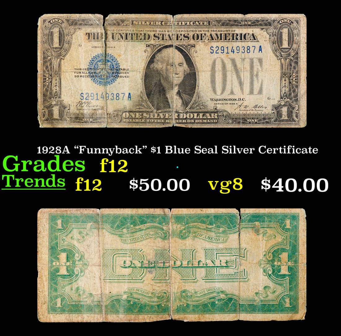1928a "funnyback" $1 Blue Seal Silver Certificate Grades F, Fine Auction