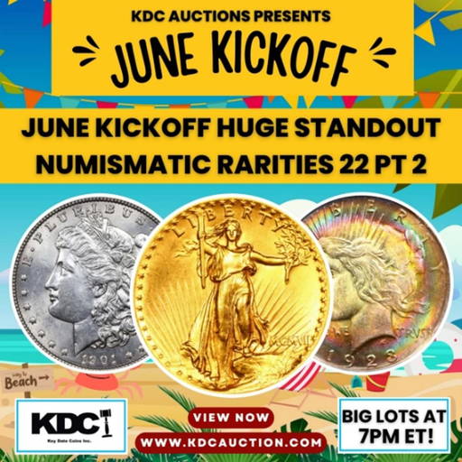 Key Date Coins - June Kickoff! Numismatic Rarities 22 pt 2 D1