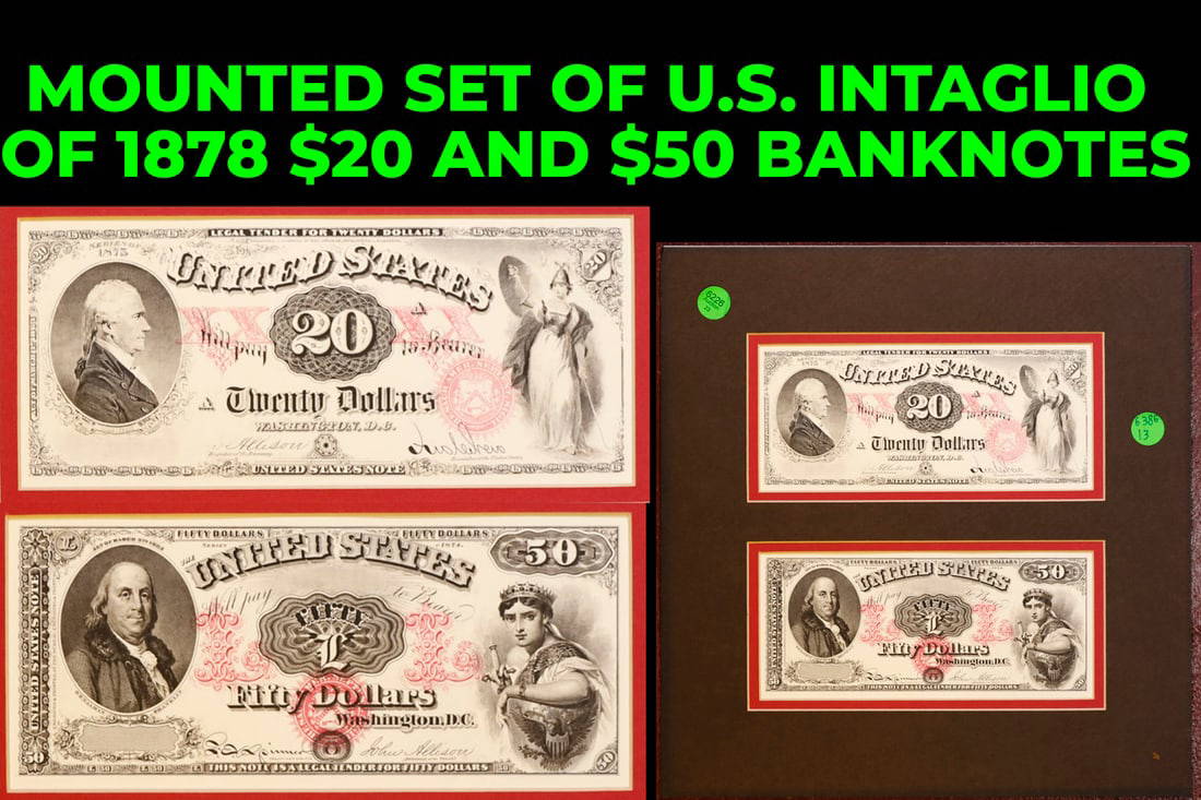 Mounted Set Of U.s. Intaglio Of 1878 $20 And $50 Banknotes Auction