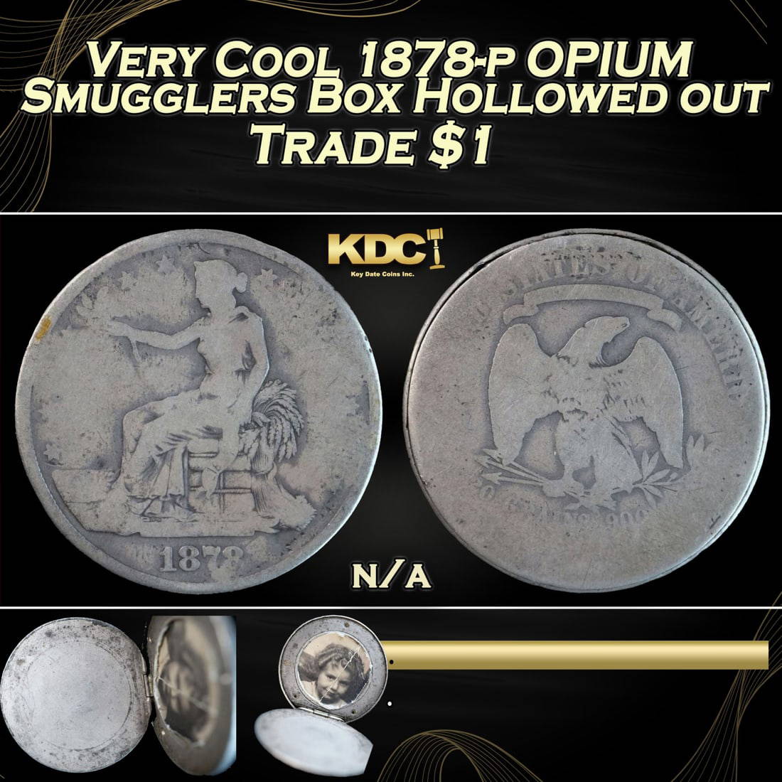 Very Cool 1878-p Opium Smugglers Box Hollowed Out Trade Dollar $1 ...