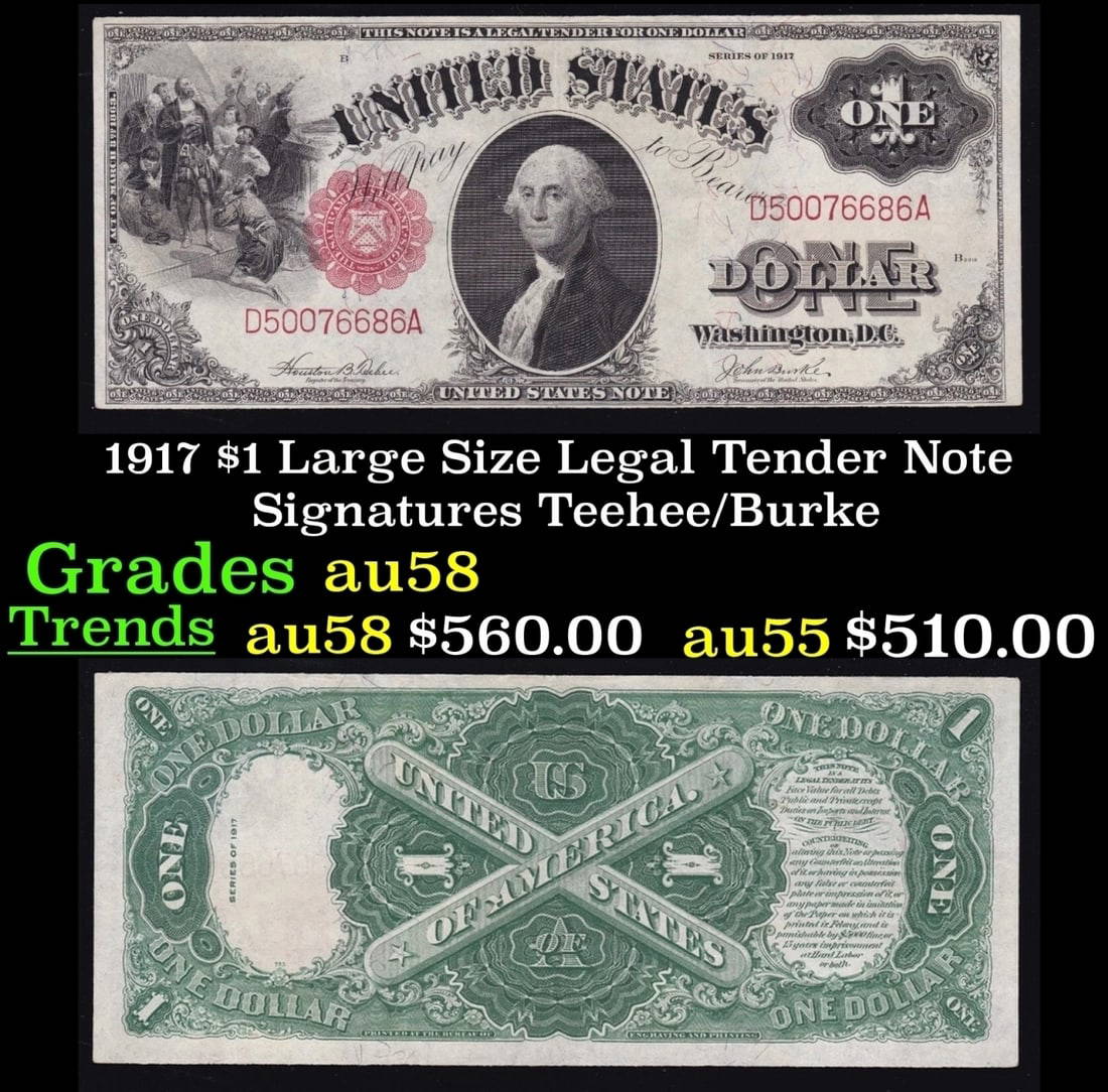1917 $1 Large Size Legal Tender Note Grades Choice Au/bu Slider ...