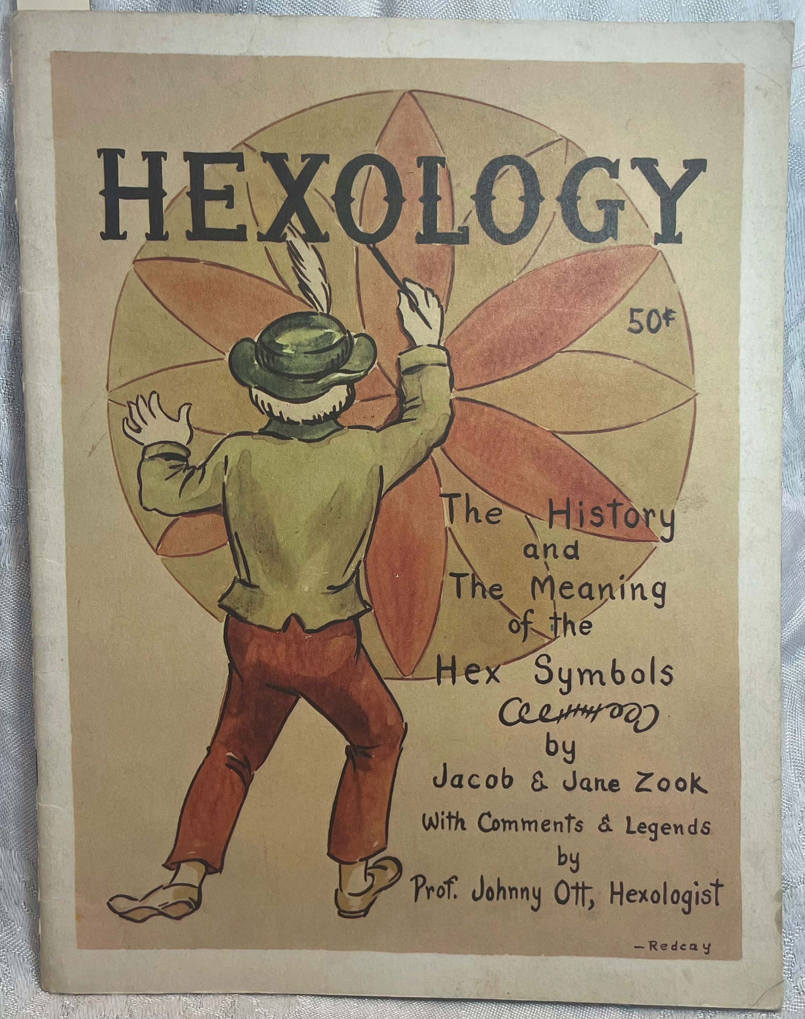 Hexalogy: The History And Meaning Of Hex Signs, 1965, Jacob & Jane Zook