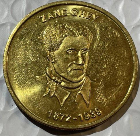 Zane Grey 1872-1939 Payson Arizona Medal/token As Pictured. Auction