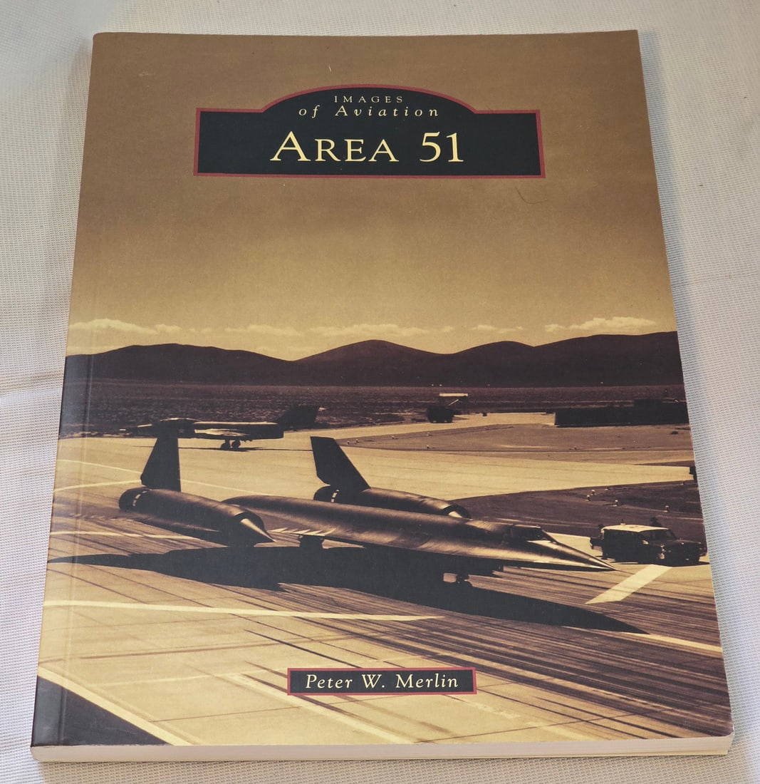 Signed Area 51 Images Of Aviation Peter W Merlin Auction