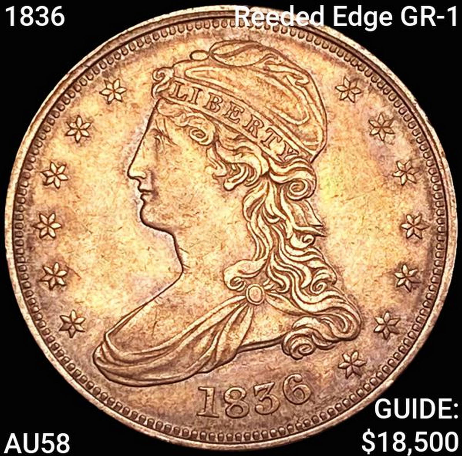 1836 Reeded Edge Gr-1 Capped Bust Half Dollar Auction