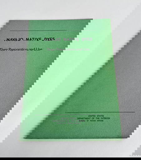 Navajo Native Dyes Their Preparation And Use