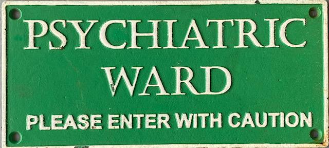 Cast Iron Psychiatric Ward Sign Auction