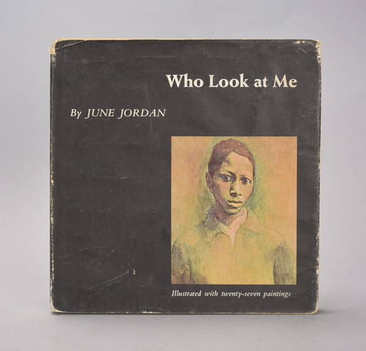 Who Look At Me By June Jordan. First Edition. New York: Ty Crowell Co ...