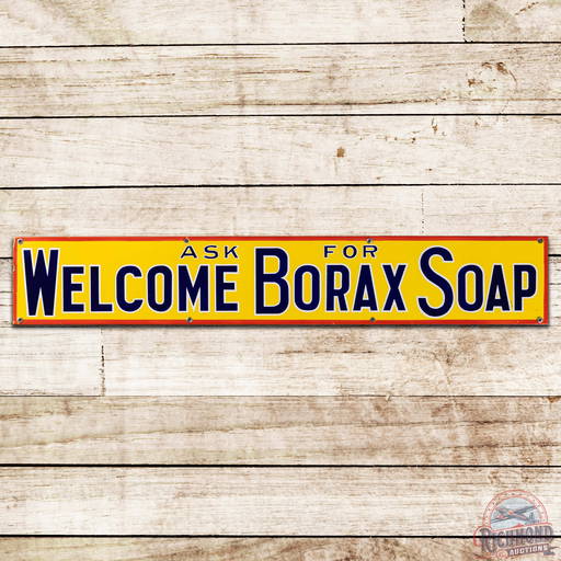 Ask For Welcome Borax Soap Ss Porcelain Sign