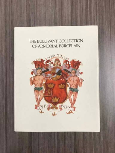 The Bullivant Collection Of Armorial Porcelain