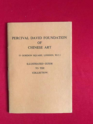 Percival David Foundation of Chinese Art Illustrated Guide to the ...