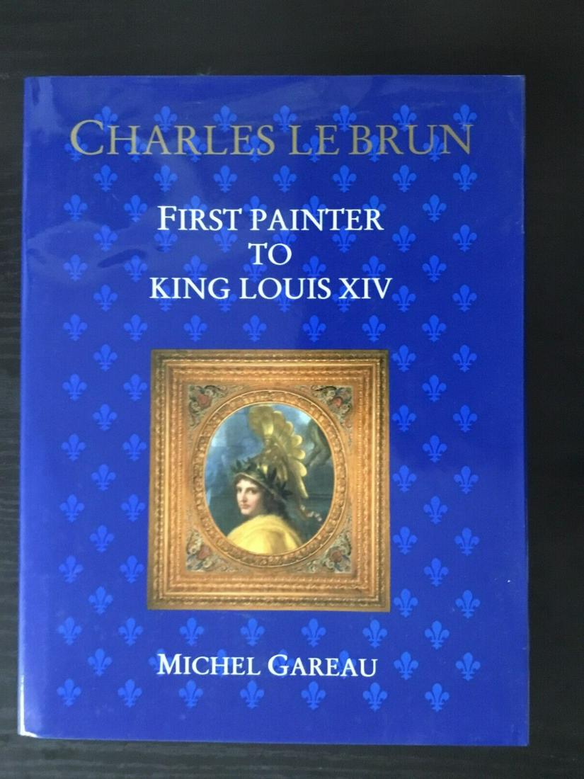 Charles Lebrun First Painter To King Louis Xiv Michel Gareau Used Art ...