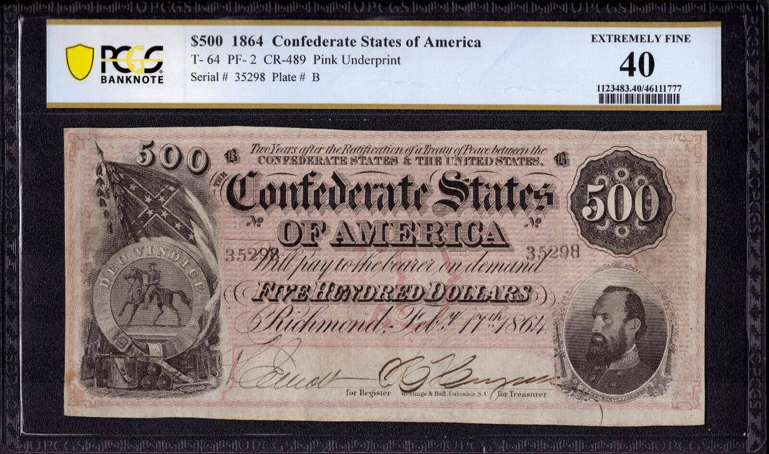 1864 $500 Confederate States Of America Note T-64 Pf-2 Pcgs B Extra ...