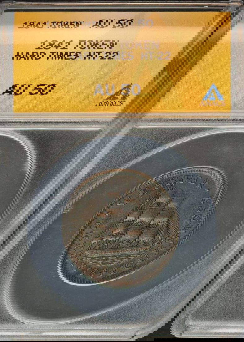 1841 Hard Times Token Ht-22 Anacs Au50 Auction