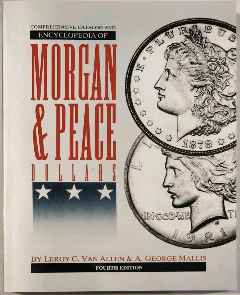 Comprehensive Encyclopedia Of Morgan And Peace Dollar Vams. 4th Edition ...