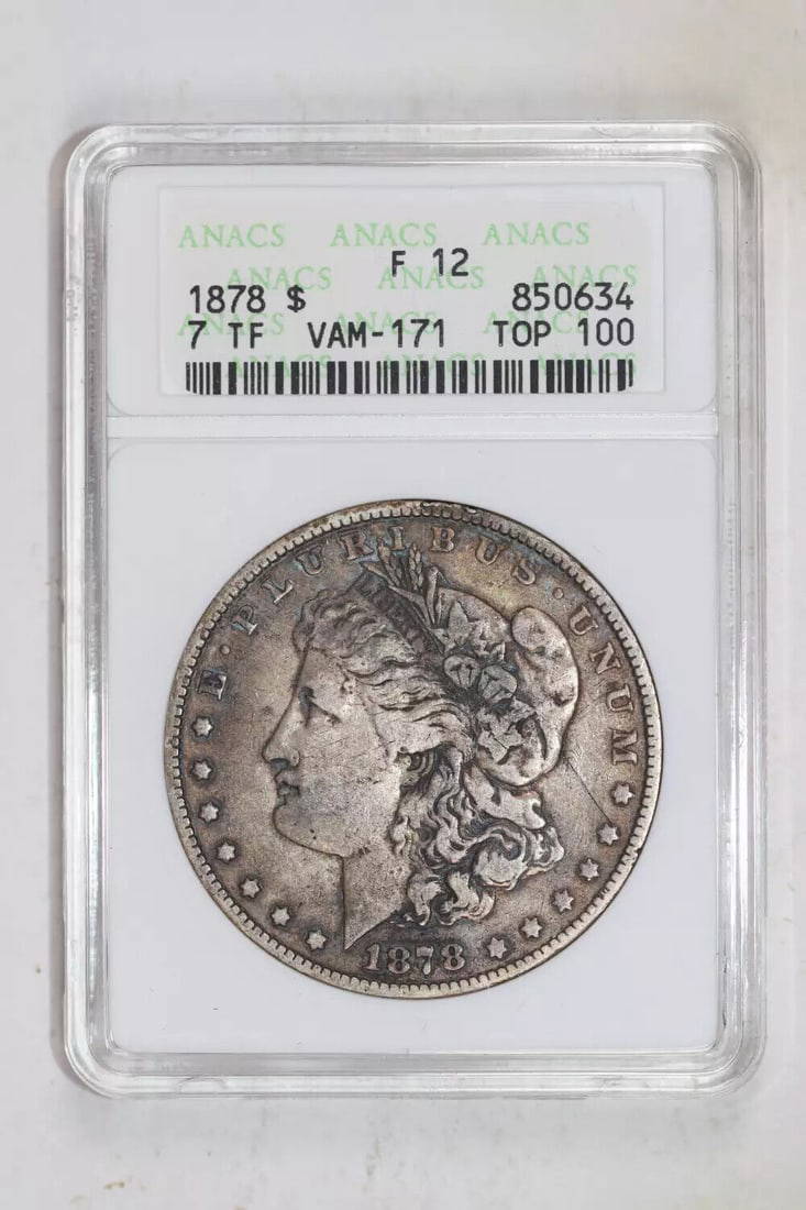 1878 7tf Reverse 1878 Vam-171 Triple R Morgan Dollar Anacs F12 Auction