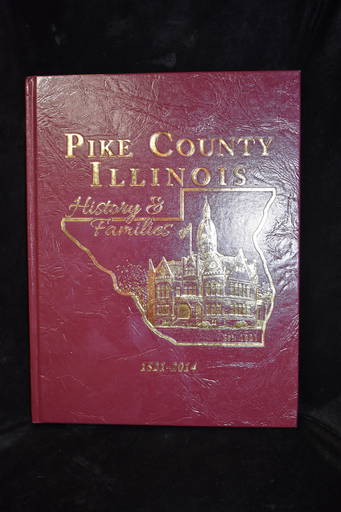Pike County Illinois History And Families 1821 2014