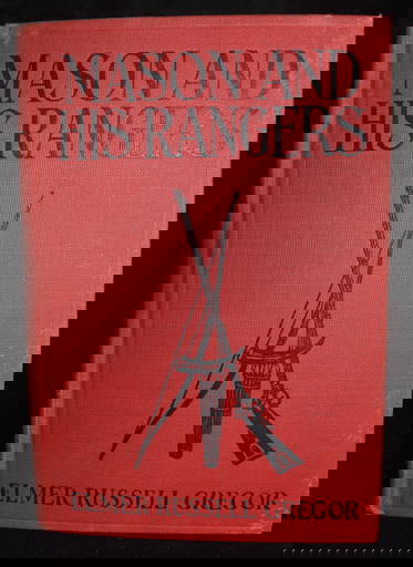 1926 Mason And His Rangers By Elmer Russell Gregor 1st Edition Rare Book