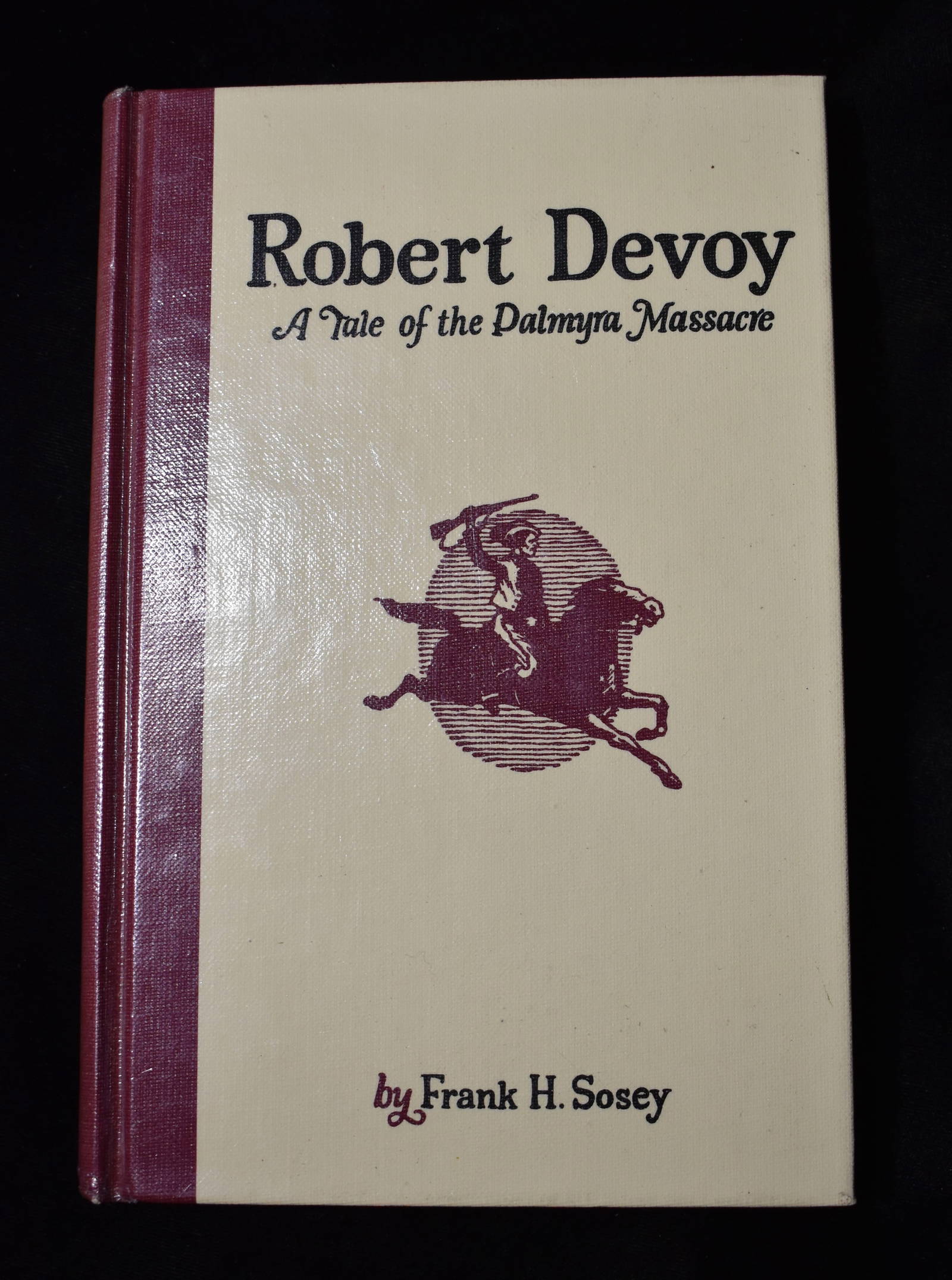 Robert Devoy: A Tale Of The Palmyra Massacre 1903 - Fine Condition Auction