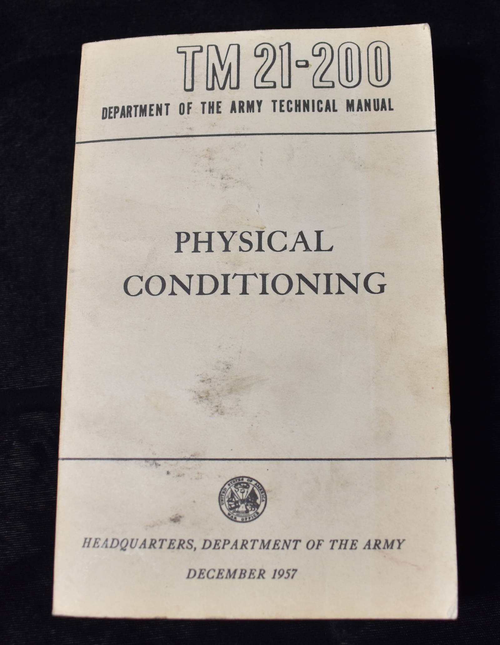 Physical Conditioning 1957 Department Of The Army Technical Manual Tm21 ...
