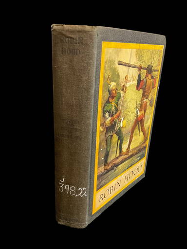 Bold Robin Hood And His Outlaw Band, Penned And Pictured By Louis Rhead