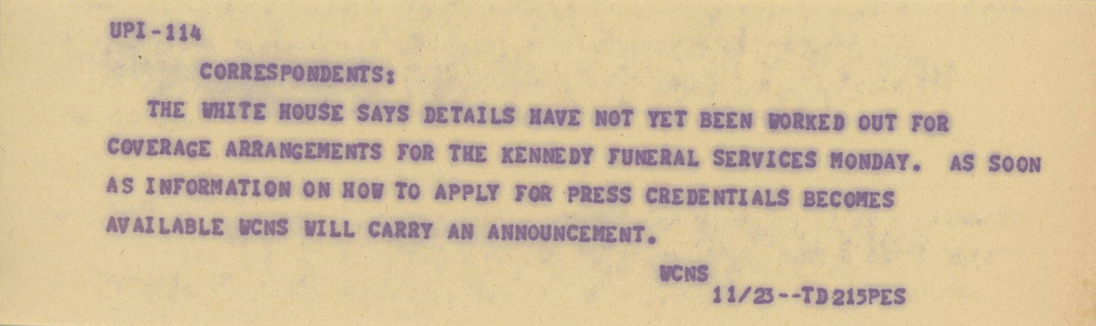 John F. Kennedy Assassination Teletype 11/23/63 Re. White House Yet To Work Out Funeral Coverage ...