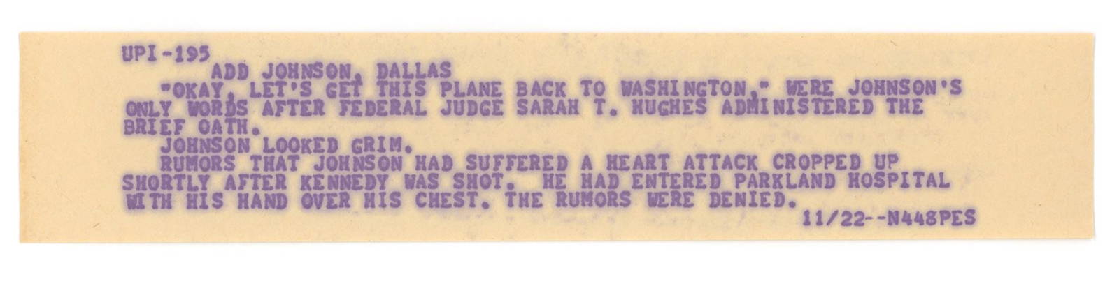 John F. Kennedy Assassination Teletype 11/22/63 Re. Lbj "let's Get This Plane Back To Washington ...