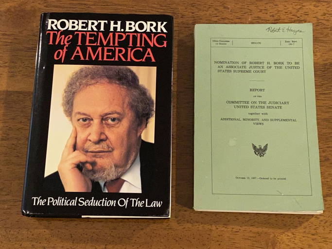 The Tempting Of America By Robert H. Bork Signed & Report Of Bork's ...