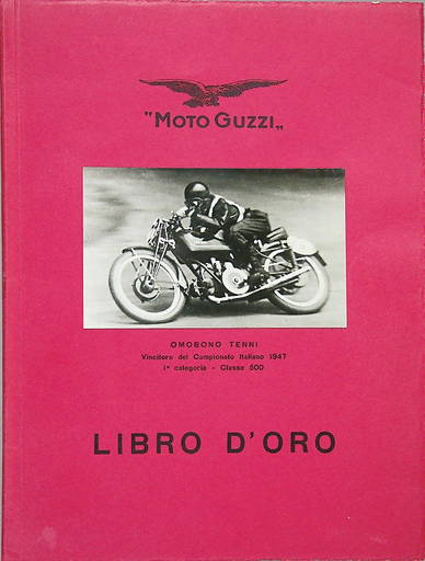 BENOIT MUSY/ MOTO GUZZI, 1947 Libro dâ€™Oro with - Nov 08, 2013 ...