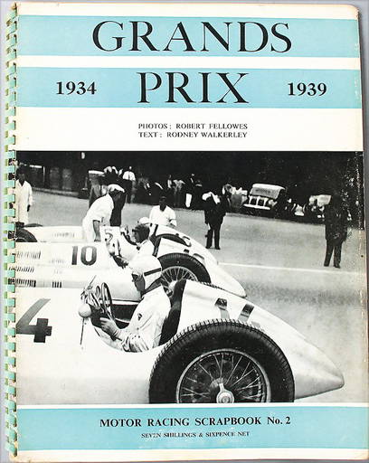Motorracing Scrapbook, No. 2 Grand Prix 1934 1939, By
