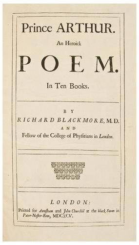 Blackmore, Richard Prince Arthur. An Heroic Poem