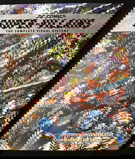 Dc Comics: Super Villians A Complete Visual History