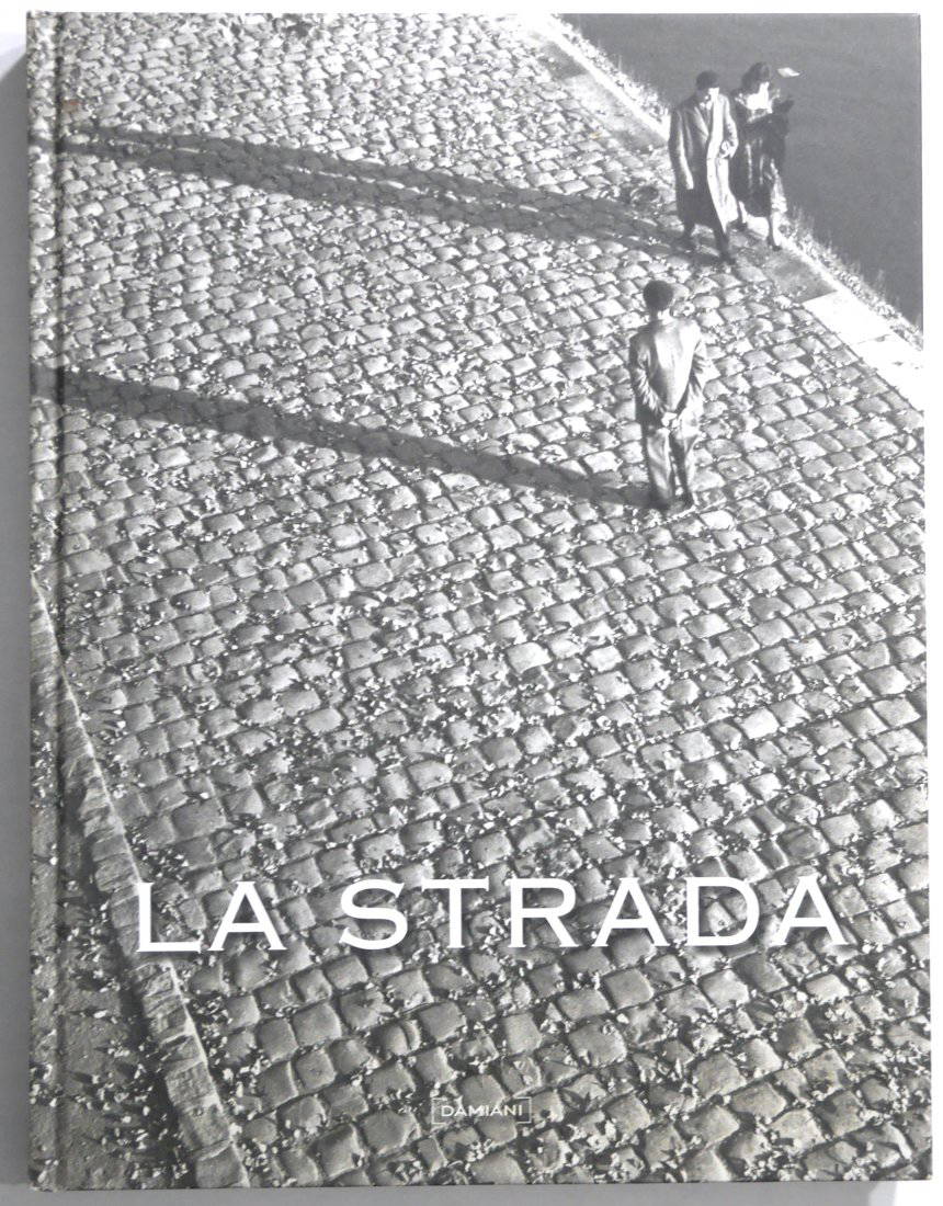 Goldberg, Vicki; De Lellis, Keith La Strada: Italian Street Photography ...