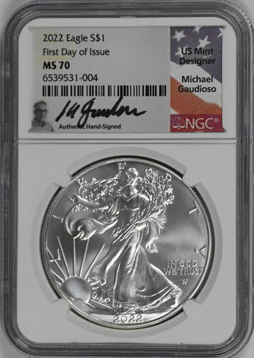 2022 Silver Eagle Ngc Ms 70 First Day Of Issue Michael Gaudioso Signed