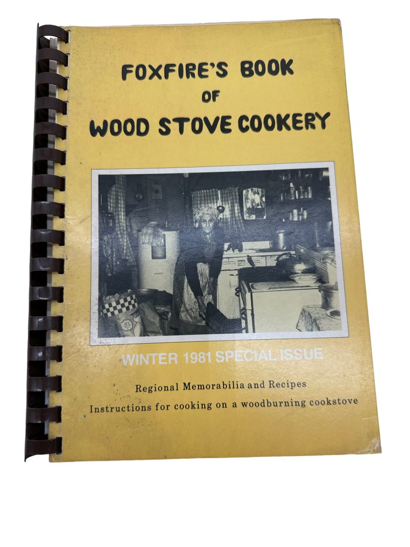 1981 Foxfires Book Of Wood Stove Cookery Auction